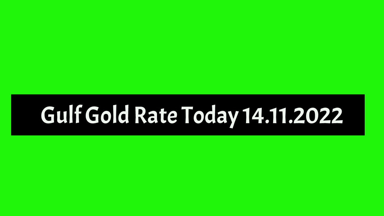 1 Gram Gold Price In UAE 14 11 2022 Gulf Gold Price